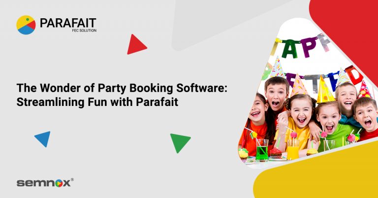 The Wonder of Party Booking Software: Streamlining Fun with Parafait ...