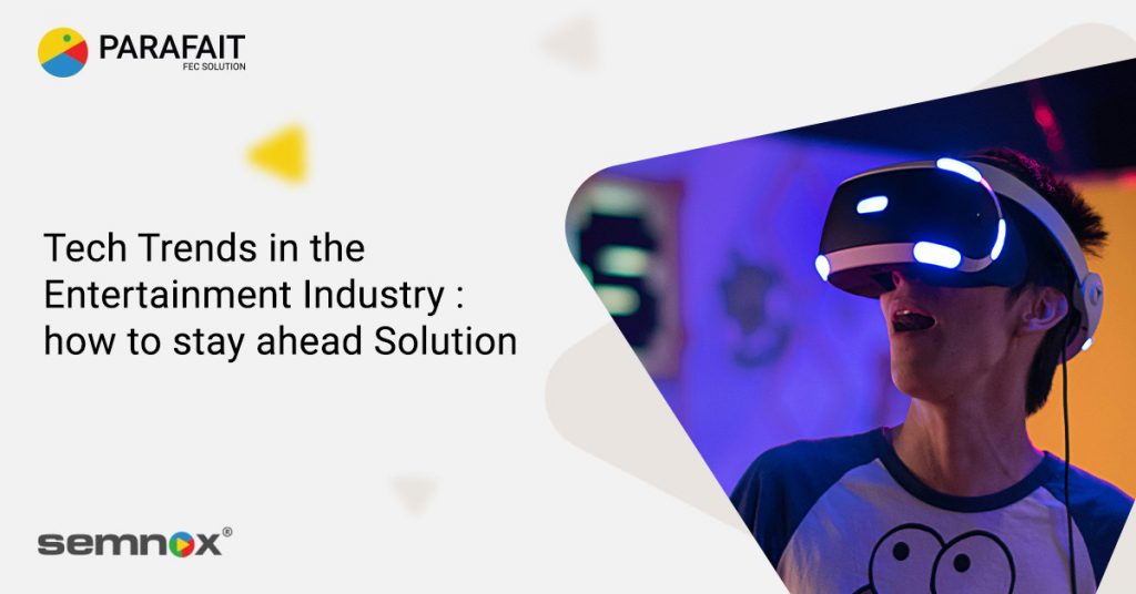 Technology trends in the entertainment industry